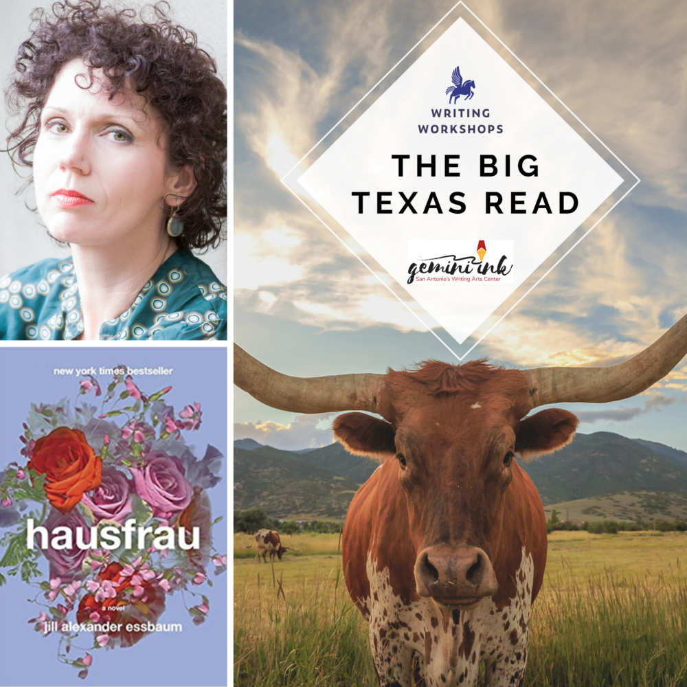 The Big Texas Read featuring Jill Alexander Essbaum - Gemini Ink