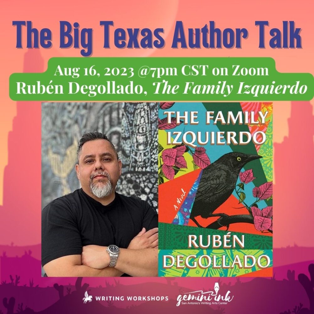 The Big Texas Author Talk featuring Rubén Degollado - Gemini Ink