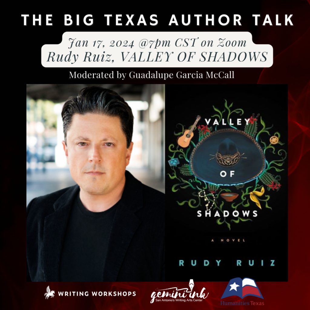 The Big Texas Author Talk featuring Rudy Ruiz - Gemini Ink